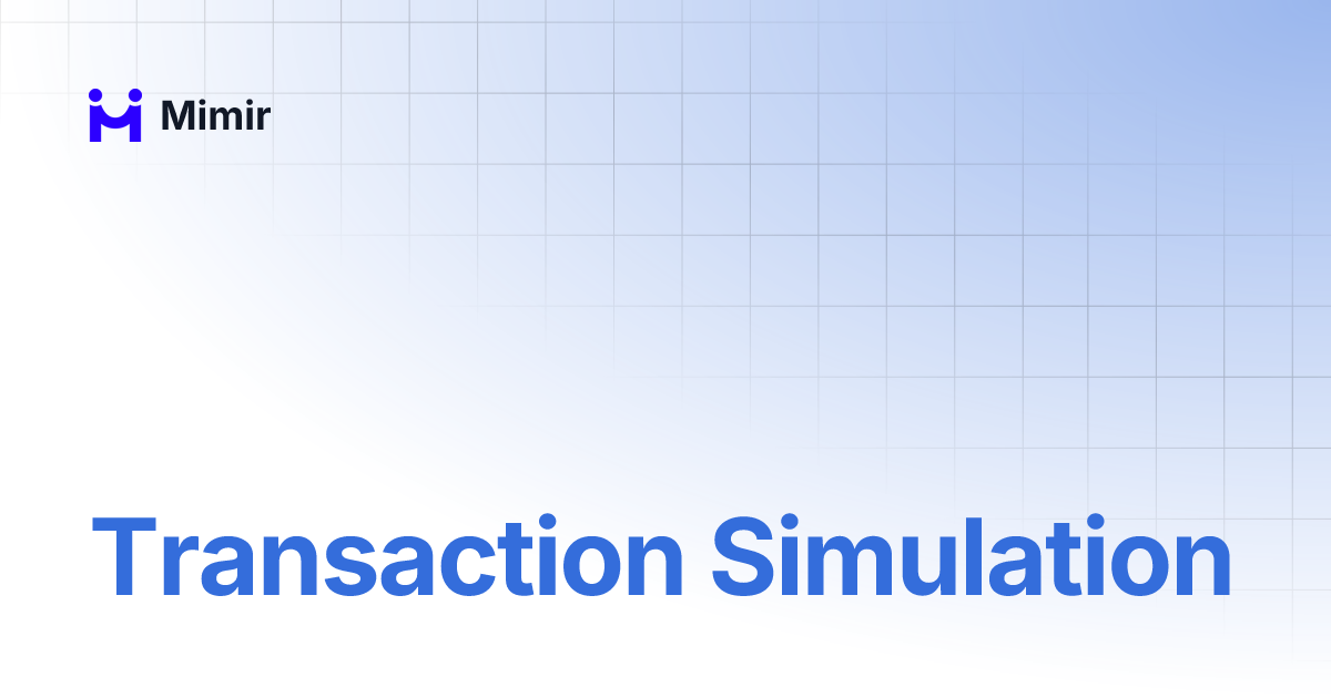 Transaction Simulation | Mimir